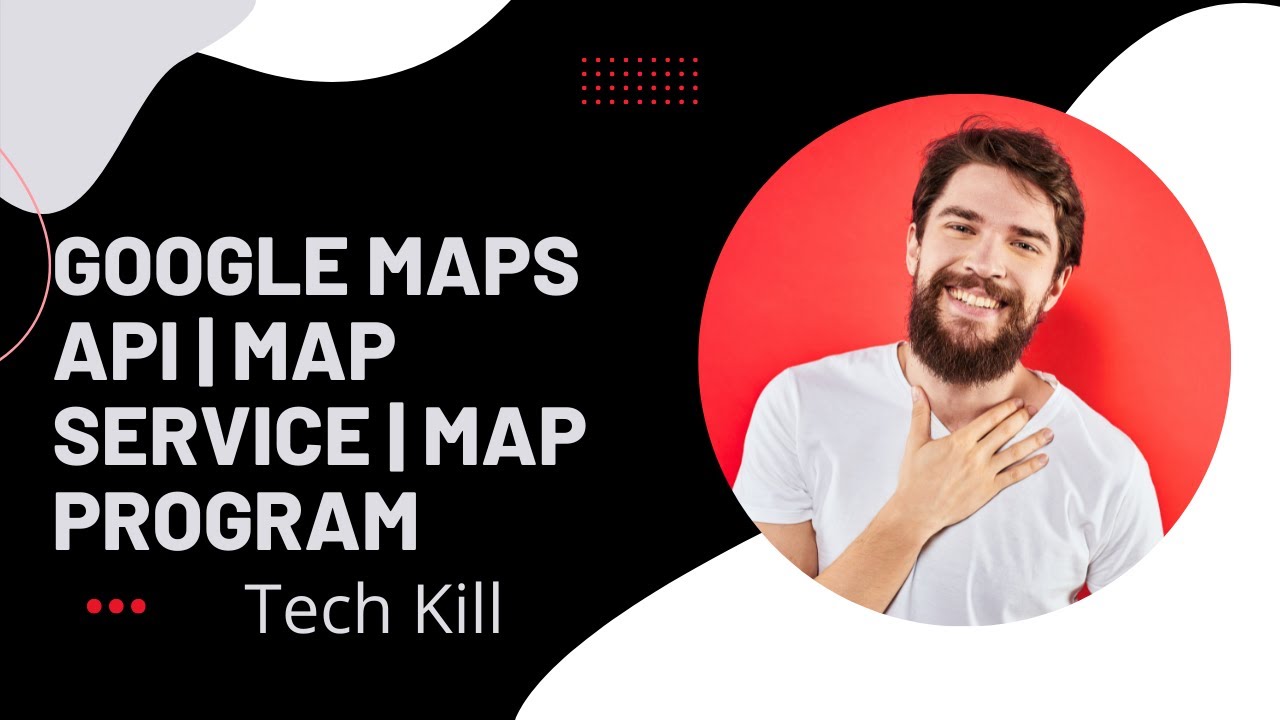 google maps api | map service | map program