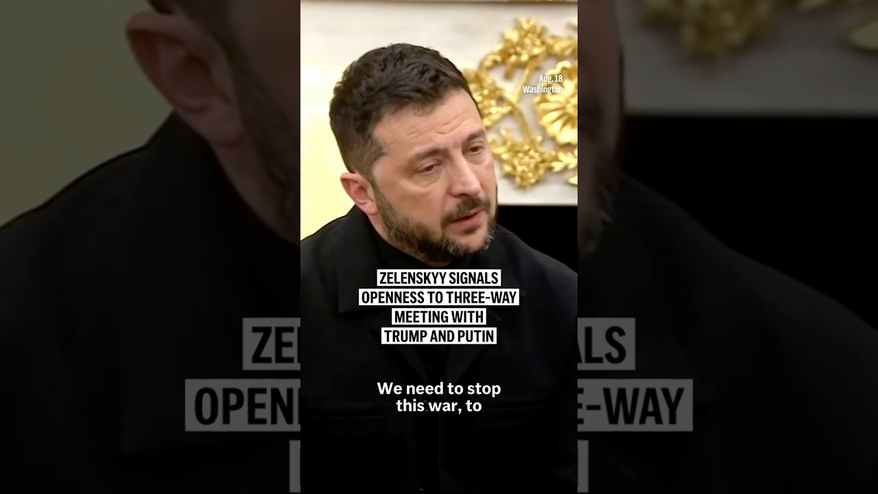 Zelenskyy signals openness to three-way meeting with Trump and Putin