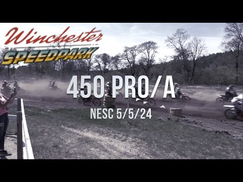 450 Pro/A NESC 5/5/24 Winchester Speedpark MX