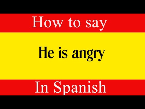 Learn Spanish & How To Say "He is Angry" in Spanish | Learn Spanish Language