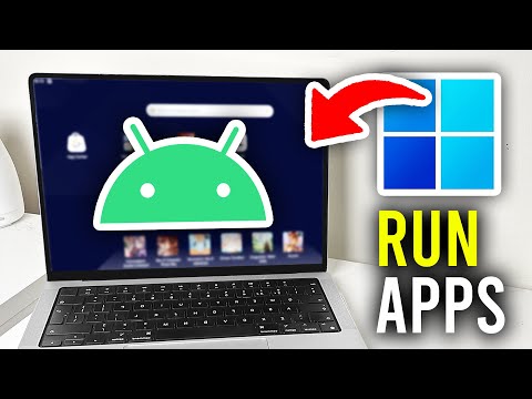 How To Run Android Apps On PC - Full Guide