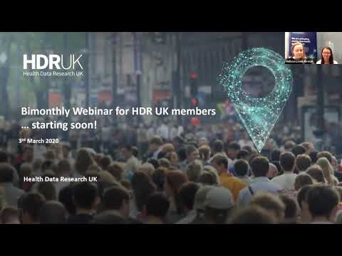 HDR UK Bimonthly Science Webinar - March 2020