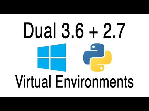 Creating Python 3.6 and 2.7 virtual environment on Windows