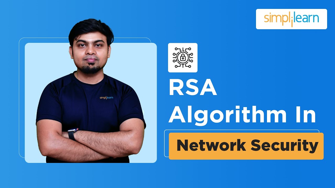RSA Algorithm | RSA Algorithm In Network Security | RSA Encryption Algorithm | Simplilearn
