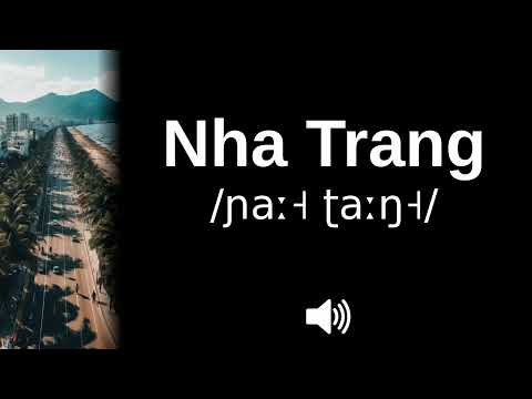 🇻🇳 How to pronounce Nha Trang (CORRECTLY!)