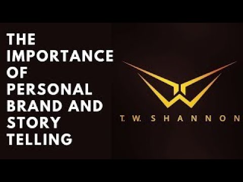 This Importance Of Personal Brand - T.W. Shannon