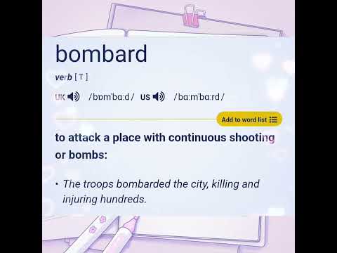 The meaning of bombard in English