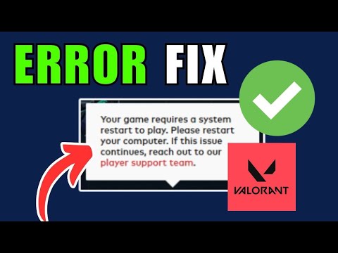 Fix Valorant Your Game Requires a System Restart to Play