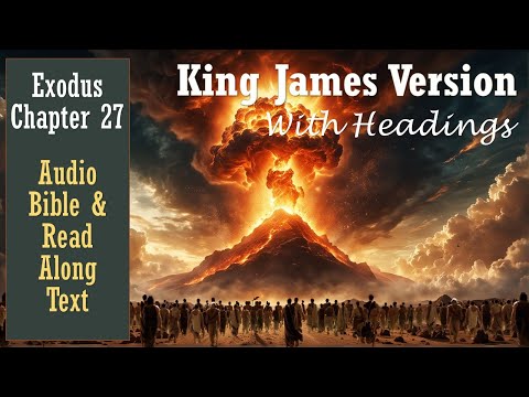 EXODUS 27 | KJV DRAMATIZED AUDIO BIBLE (With Text & Images)