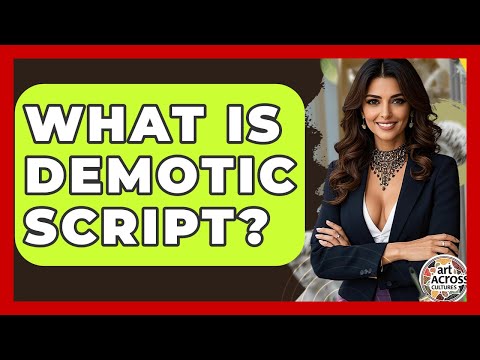 What Is Demotic Script? - Art Across Cultures