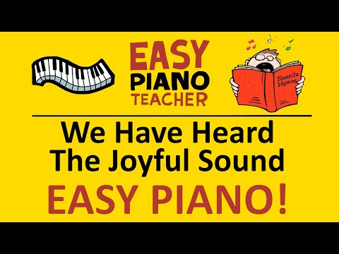 We Have Heard The Joyful Sound piano tutorial: EASY keyboard song (hymn) & note names #EPT 🎹