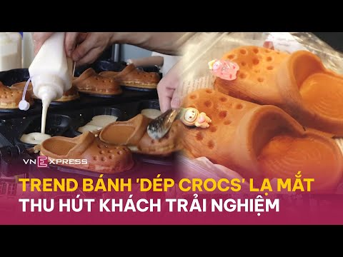 Trend bánh 'dép crocs' lạ mắt hút khách trải nghiệm | VnExpress