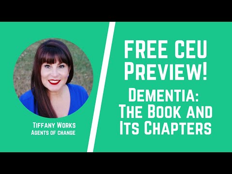 Dementia The Book and Its Chapters - FREE CEU Preview - ASWB Continuing Education - Agents of Change