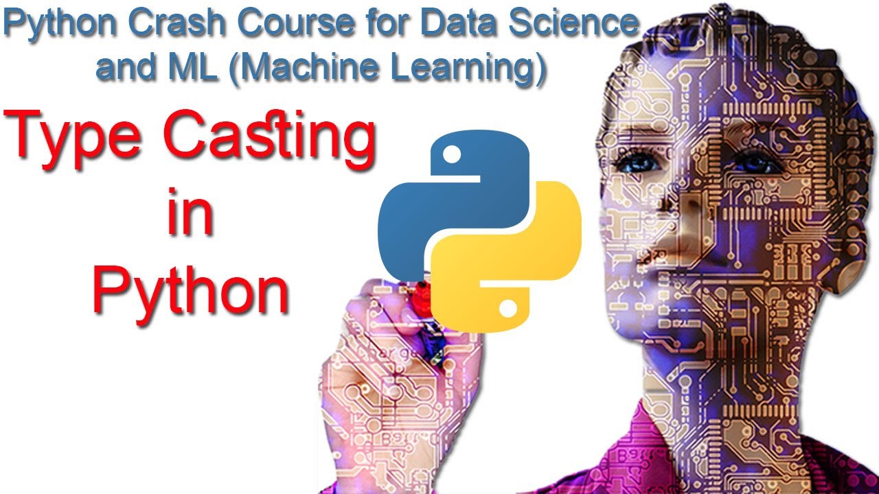 Type Casting in Python. TypeCasting tutorial for Python programming.