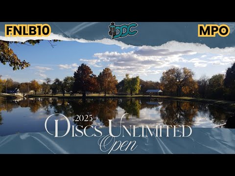 2025 Discs Unlimited Open | FNLB10 | MPO | G. Jones, T. Bradley, C. Deal, R. Meuli, T. Galloway