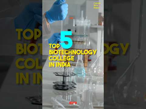 Top Biotechnology College In India #biotechnology #topcollege #biotech