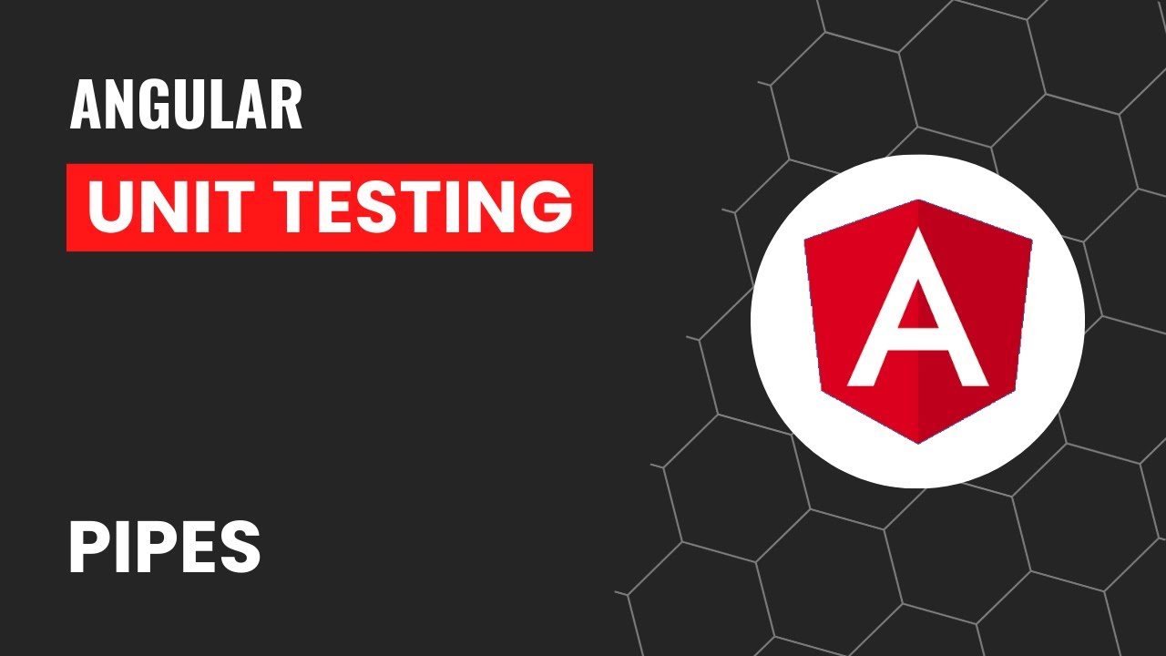 Pipes | Angular Unit Testing Made Easy: Testing custom pipes