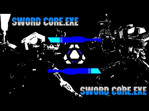 Steam Community :: Video :: SWORD CORE.EXE