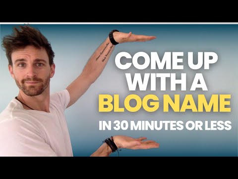 How to Come Up with a Blog Name & Domain in 30 Minutes or Less!