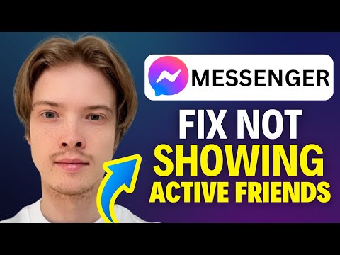 How To Fix Messenger Not Showing Active Friends (2025)