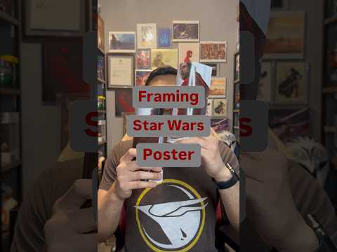 STAR WARS POSTER FRAMING!