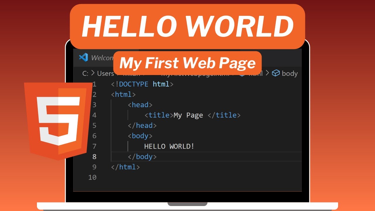 Hello World! Create Your First Web Page Using HTML 5
