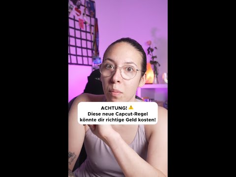 CapCut gehört jetzt DEIN Content?
