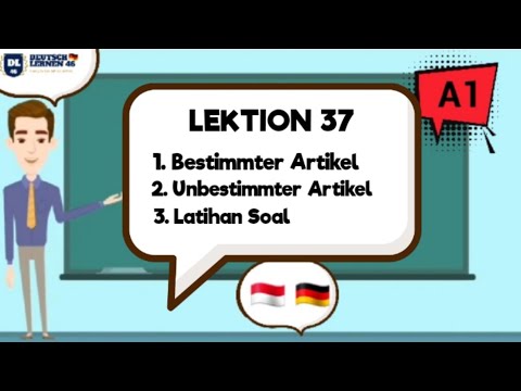 LEKTION 37 | Bestimmter Artikel, Unbestimmter Artikel dan Latihan Soal