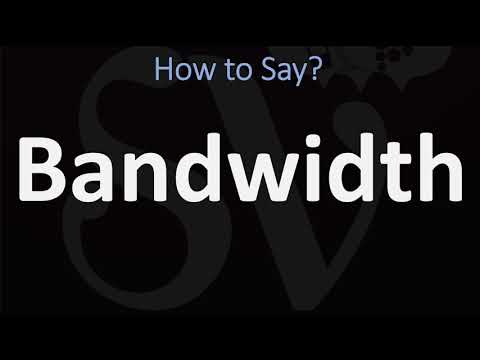 How to Pronounce Bandwidth? (CORRECTLY)