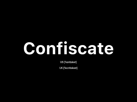 How to Pronounce Confiscate: 🇺🇸 American English vs. 🇬🇧 British English