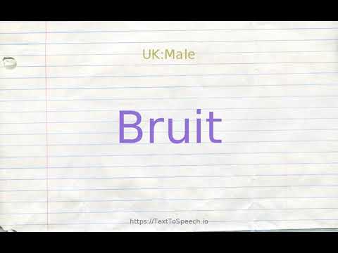 How to pronounce bruit