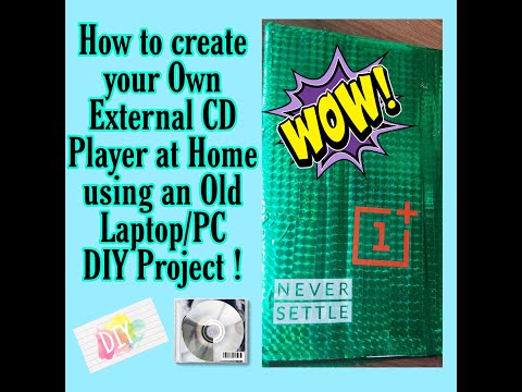 HOW TO MAKE YOUR OWN EXTERNAL CD PLAYER FROM OLD USED LAPTOPS ! DIY PROJECT