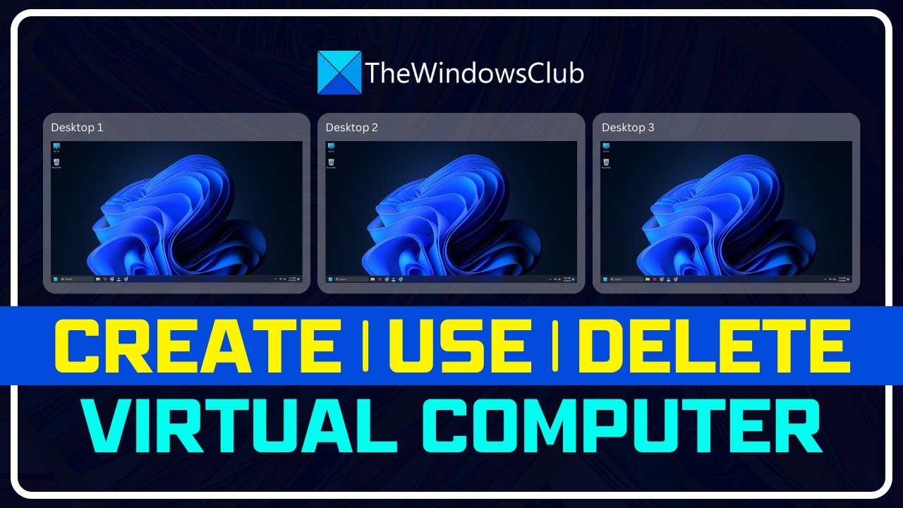 Create, Use & Delete VIRTUAL DESKTOPS in Windows 11
