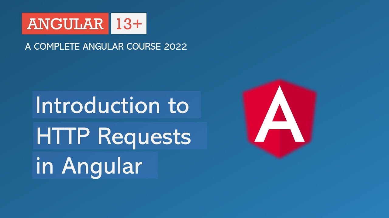Introduction to HTTP requests in Angular | Angular HTTP | Angular 13+
