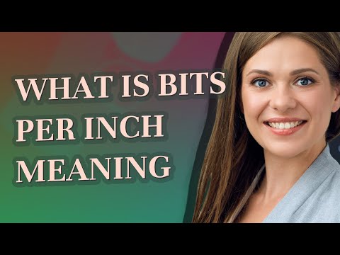 Bits per inch | meaning of Bits per inch