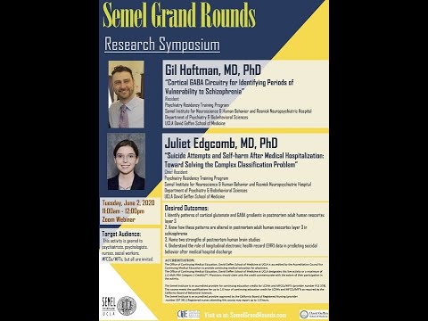 Semel Grand Rounds, 2020-06-02, Drs. Gil Hoftman & Juliet Edgcomb