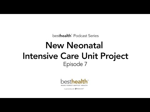 New Neonatal Intensive Care Unit Project - Ep 7 | BestHealth Podcast Series