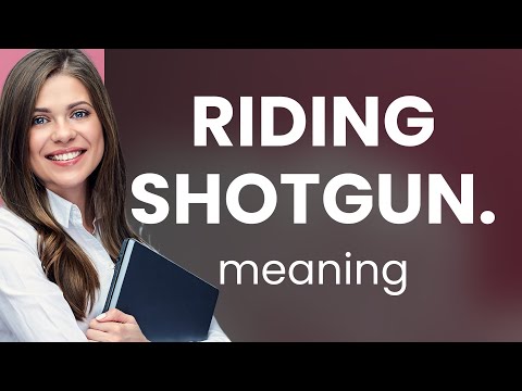 Riding Shotgun: Unpacking the Phrase
