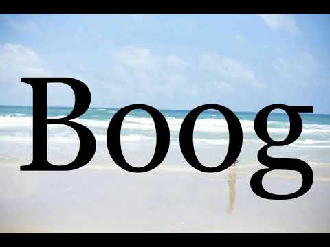 How To Pronounce Boog๐๐๐๐๐๐Pronunciation Of Boog