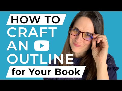 How to Craft an Outline for Your Book