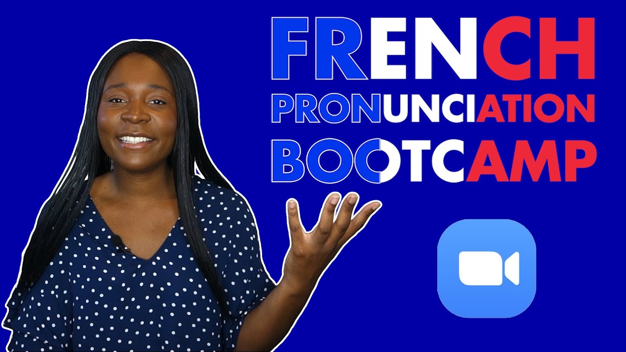 French pronunciation practice - Intensive pronunciation Bootcamp