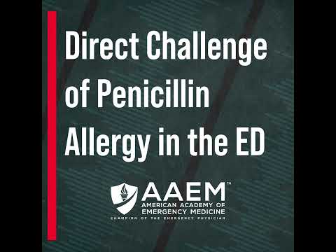 Direct Challenge of Penicillin Allergy in the ED