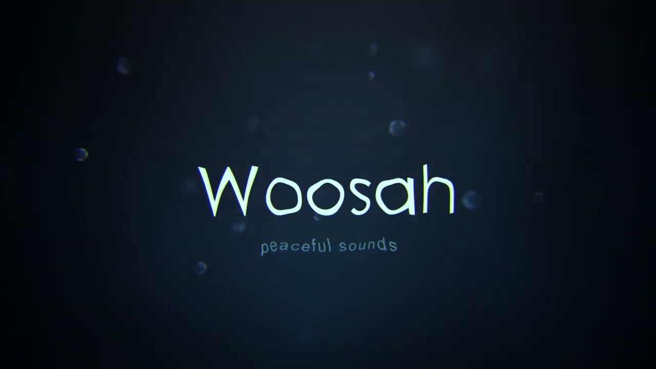 Woosah Peaceful Sounds