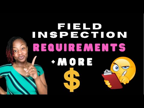 What are the requirements to become a field inspector?|What type of inspection requests?