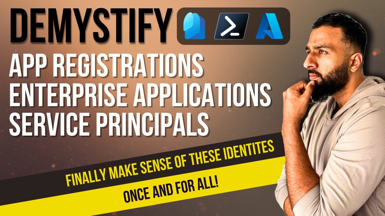 Understanding App Registrations, Enterprise Apps & Service Principals