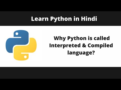 Why Python is called Interpreted & Compiled language| Learn Python in Hindi | Easy Python tutorial |