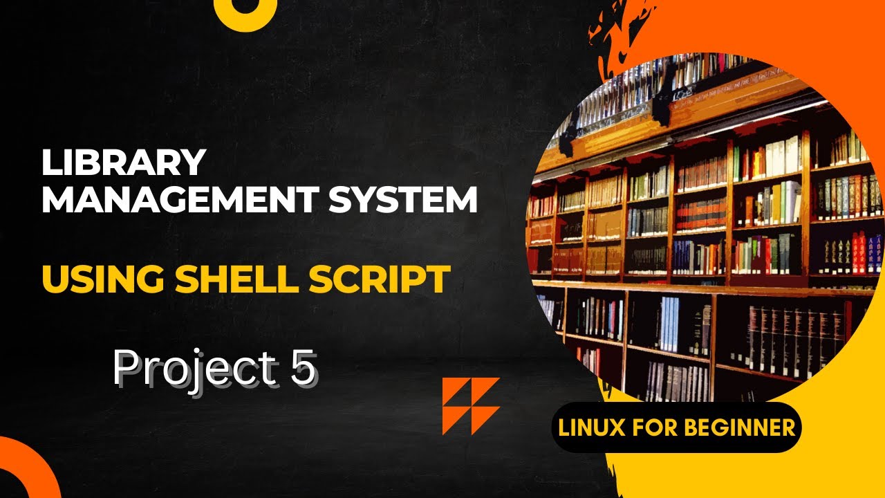 Using Shell Scripts || Mini Library Management System || #project5 ||