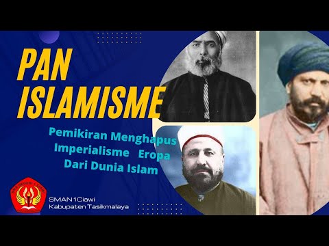 PAN ISLAMISME "PEMIKIRAN PEMBAHARUAN DUNIA ISLAM"