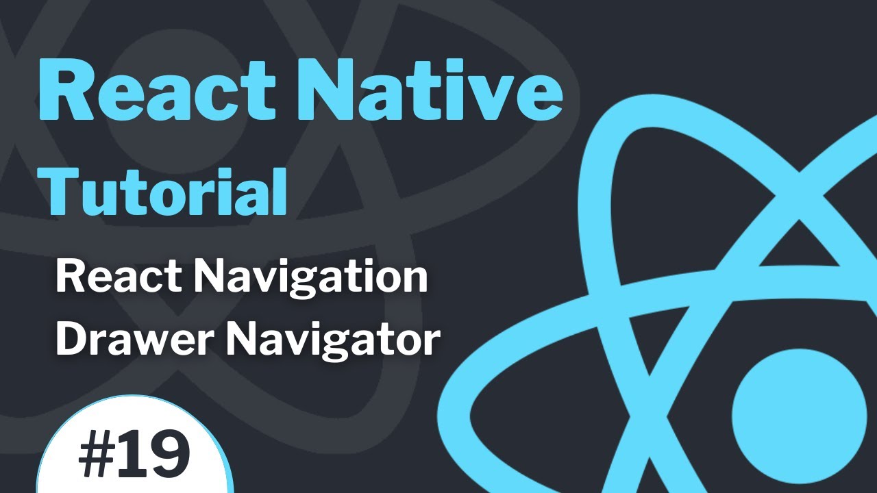 React Native Tutorial #19 - React Navigation - Drawer Navigation - Side Menu