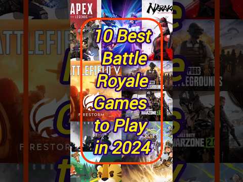 10 Best Battle Royale Games to Play in 2024.#games #battleroyale #play #best #2024 #viral #trending